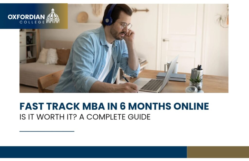 Fast Track MBA in 6 Months Online | Complete Guide by Oxfordian College